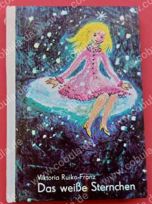 Das weiße Sternchen und andere Märchen Viktoria Ruika-Franz Inge Gürtzig DDR Trompeterbuch (ab 8 ...
