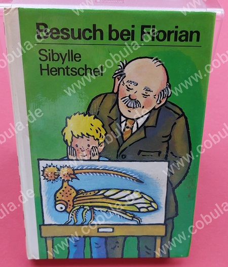 Besuch bei Florian DDR Trompeterbuch (ab 8 Jahre) Sibylle Hentschel Inge Gürtzig Der ...