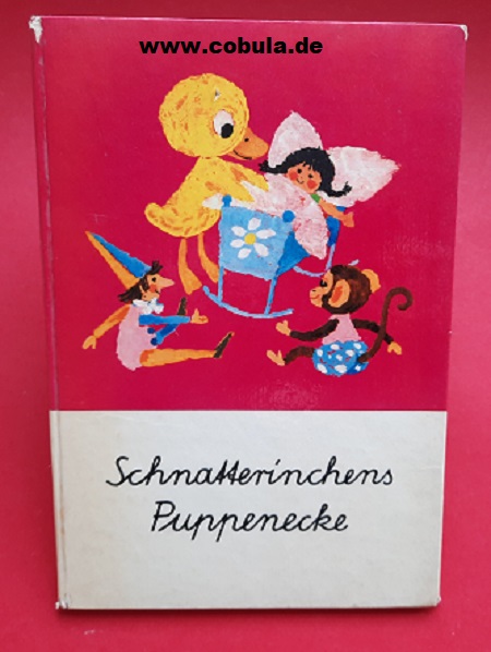 Schnatterinchens Puppenecke Ingeborg Feustel Inge und Erich Gürtzig VEB ...
