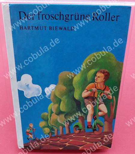Der froschgrüne Roller (ab 8 Jahre), Hartmut Biewald, Illustrationen ...